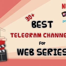 30+ Best Telegram Channels for Web Series in 2020